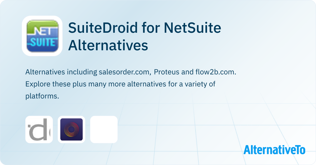 SuiteDroid for NetSuite Alternatives and Similar Apps | AlternativeTo
