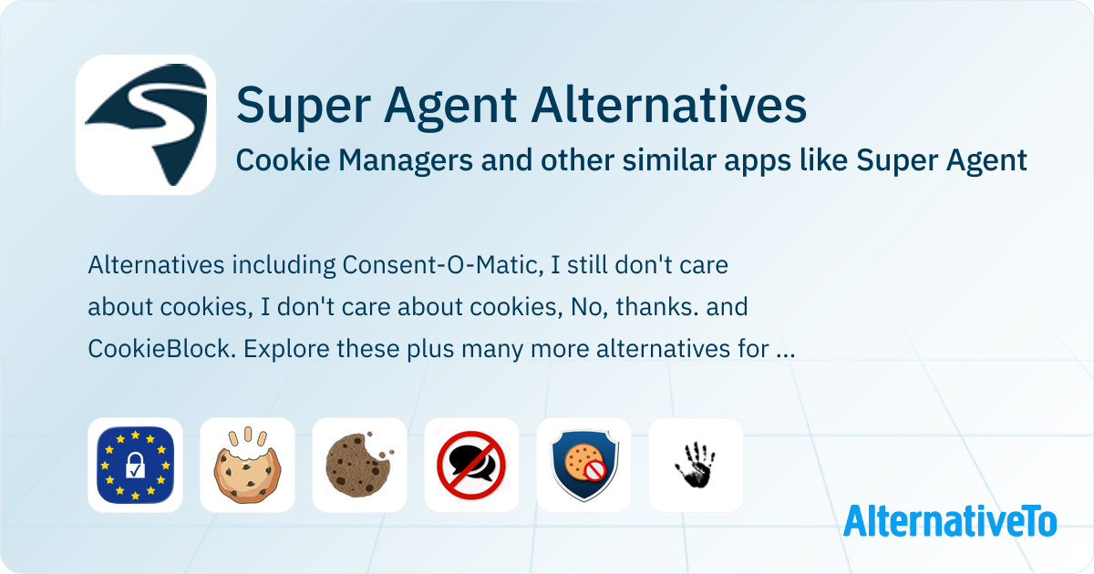 Super Agent Alternatives: Top 11 Cookie Managers & Similar Apps ...