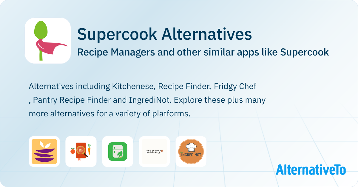 Supercook Alternatives: Top 2 Recipe Managers & Similar Apps ...