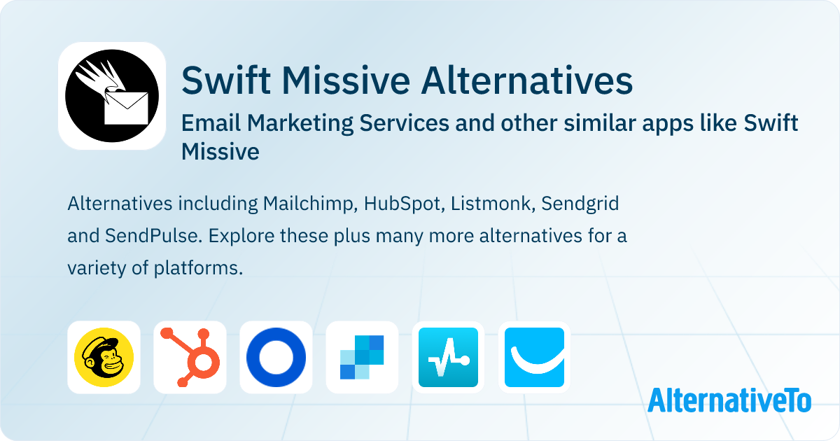 Swift Missive Alternatives: Top 22 Email Marketing Services & Similar ...