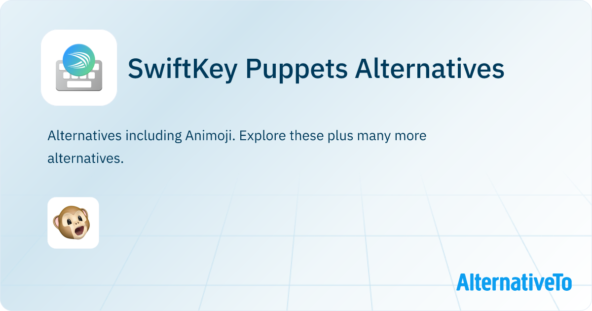 SwiftKey Puppets Alternatives and Similar Apps | AlternativeTo