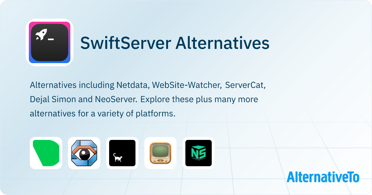 SwiftServer Alternatives - Explore Similar Apps | AlternativeTo