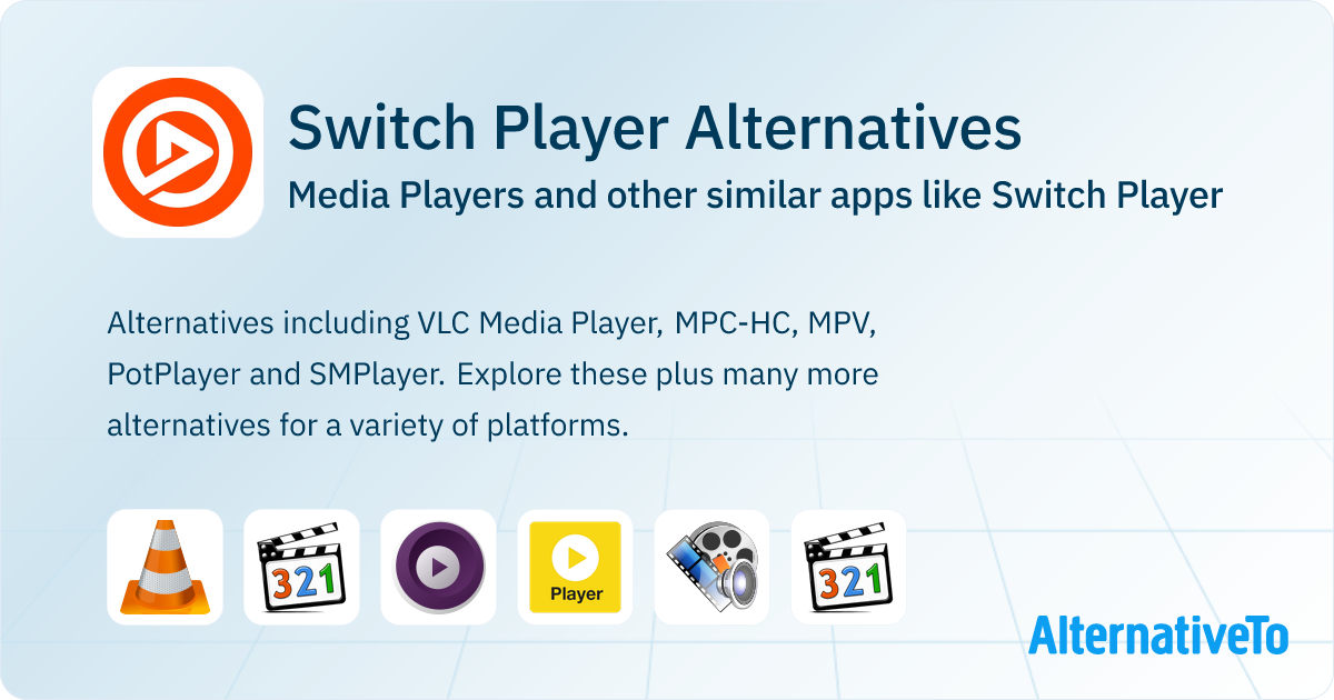 Switch Player Alternatives: Top 12 Media Players & Similar Apps ...