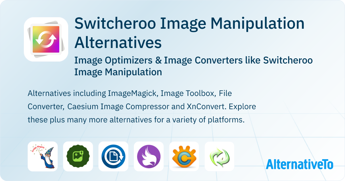 Switcheroo Image Manipulation Alternatives: Top 12 Image Optimizers ...