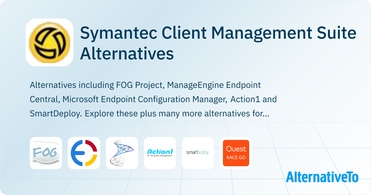 Symantec Client Management Suite Alternatives - Explore Similar ...