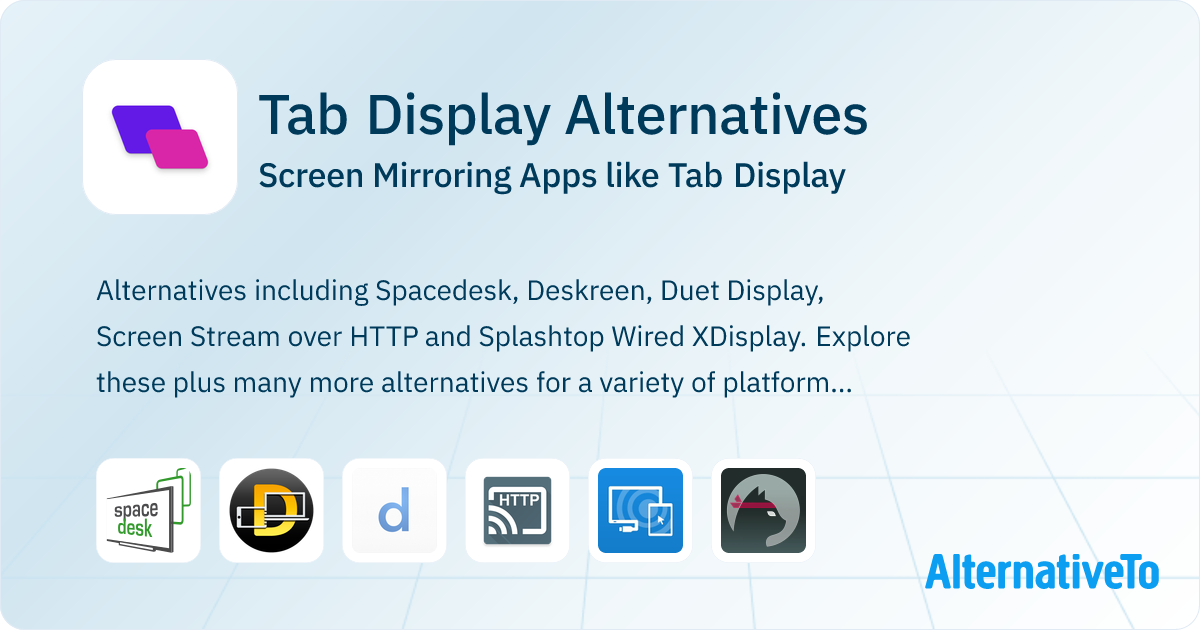 Tab Display Alternatives: Top 12 Screen Mirroring & Similar Apps ...