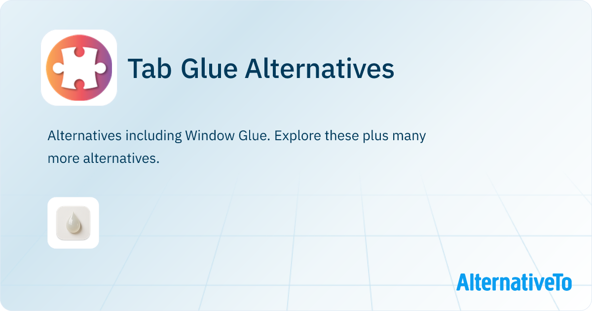 Tab Glue Alternatives - Explore Similar Extensions & Add-Ons ...