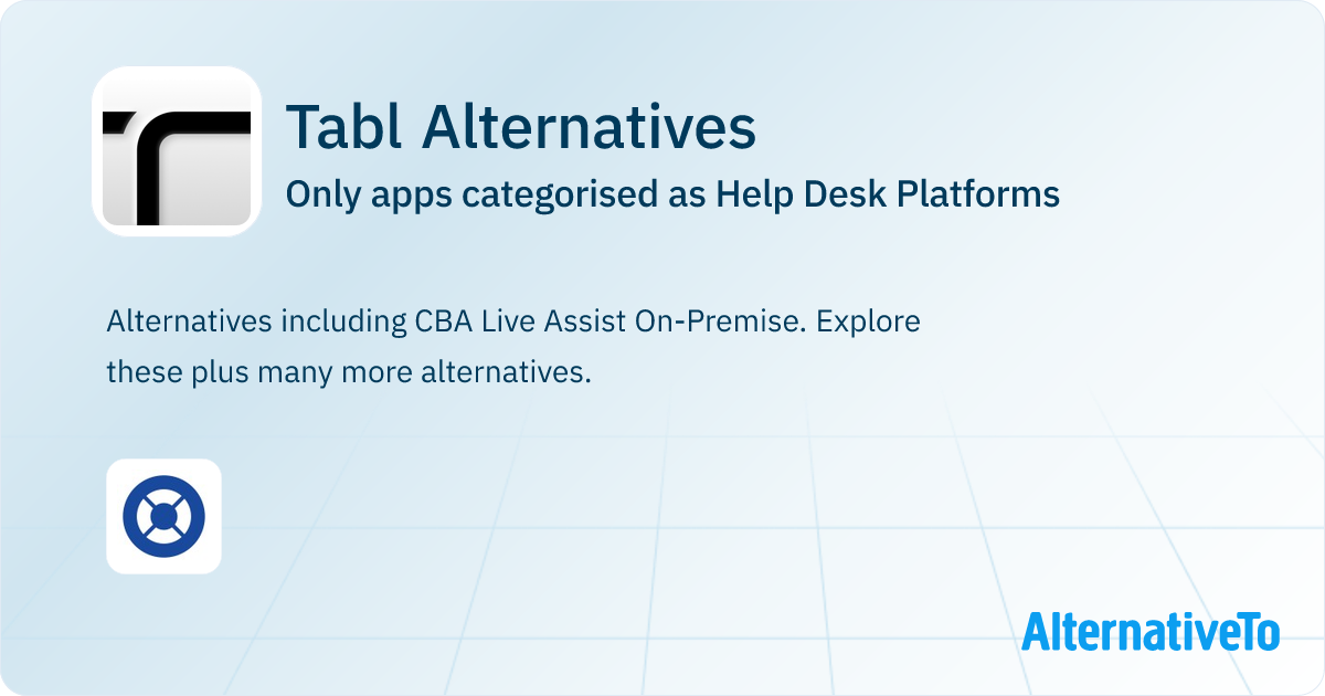Tabl Alternatives: Top 1 Help Desk Platforms | AlternativeTo