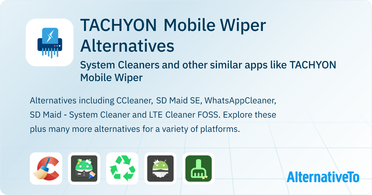 TACHYON Mobile Wiper Alternatives: Top 5 System Cleaners & Similar Apps ...