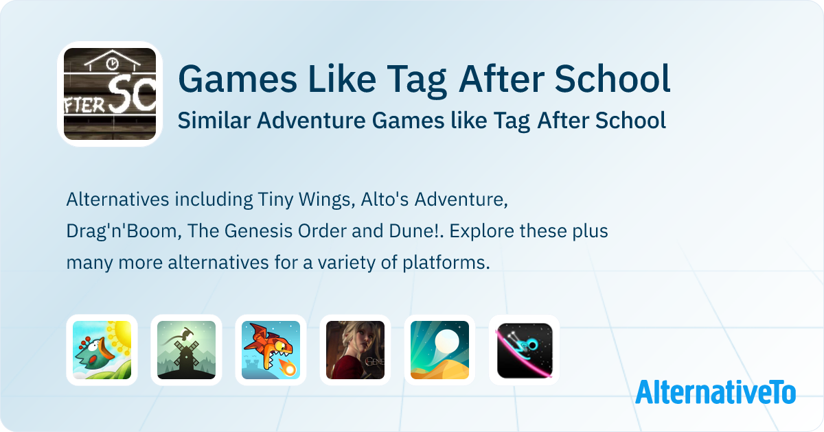 Games Like Tag After School: Similar Adventure Games | AlternativeTo