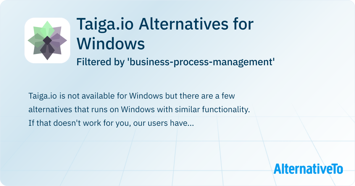 Taiga.io Alternatives for Windows filtered by 'business-process ...