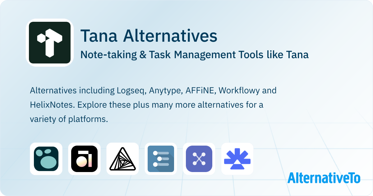 Tana Alternatives: Top 12 Note-taking Tools | AlternativeTo