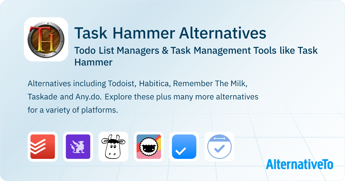 Task Hammer Alternatives: Top 12 Todo List Managers | AlternativeTo