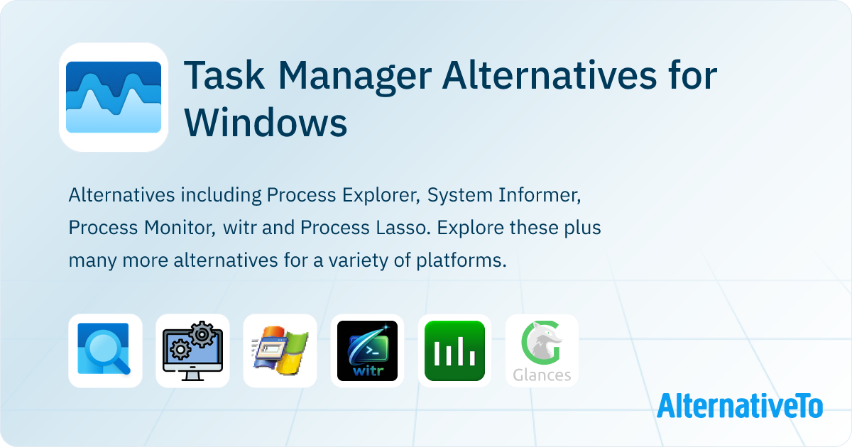 Task Manager Alternatives for Windows: Top 12 Process Monitoring Tools ...