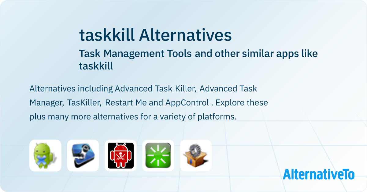 taskkill Alternatives: Top 5 Task Management Tools & Similar Apps ...