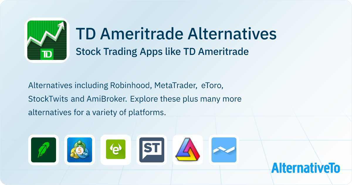 TD Ameritrade Alternatives: Top 12 Stock Trading & Similar Apps ...