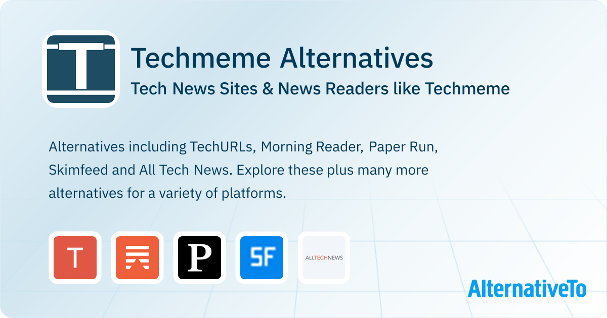 Techmeme Alternatives: Top 5 Tech News Sites & News Readers | AlternativeTo