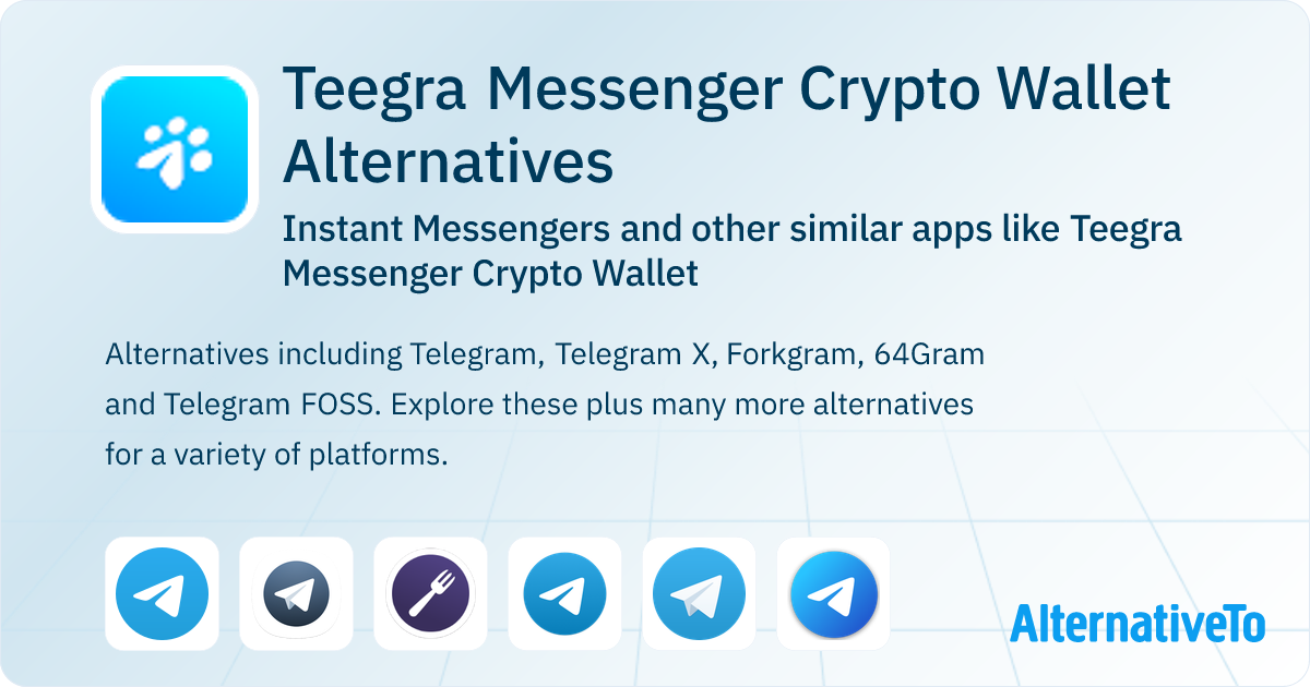 Teegra Messenger Crypto Wallet Alternatives: Top 24 Instant Messengers ...