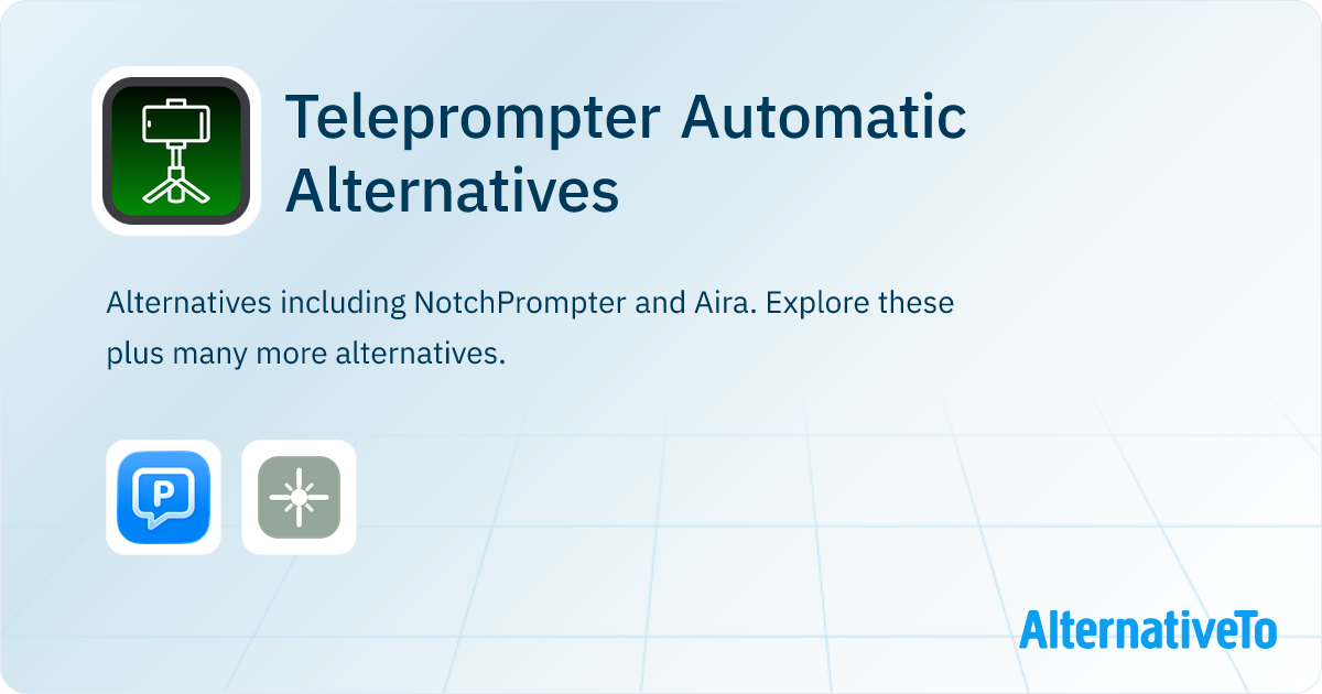 Teleprompter Automatic Alternatives - Explore Similar Apps | AlternativeTo