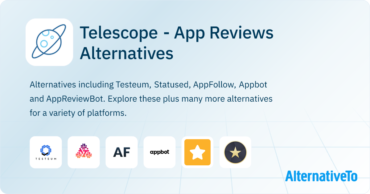 Telescope - App Reviews Alternatives - Explore Similar Sites & Apps ...