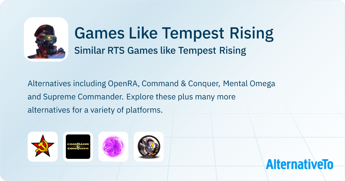 Games Like Tempest Rising: Similar RTS Games 2025 | AlternativeTo