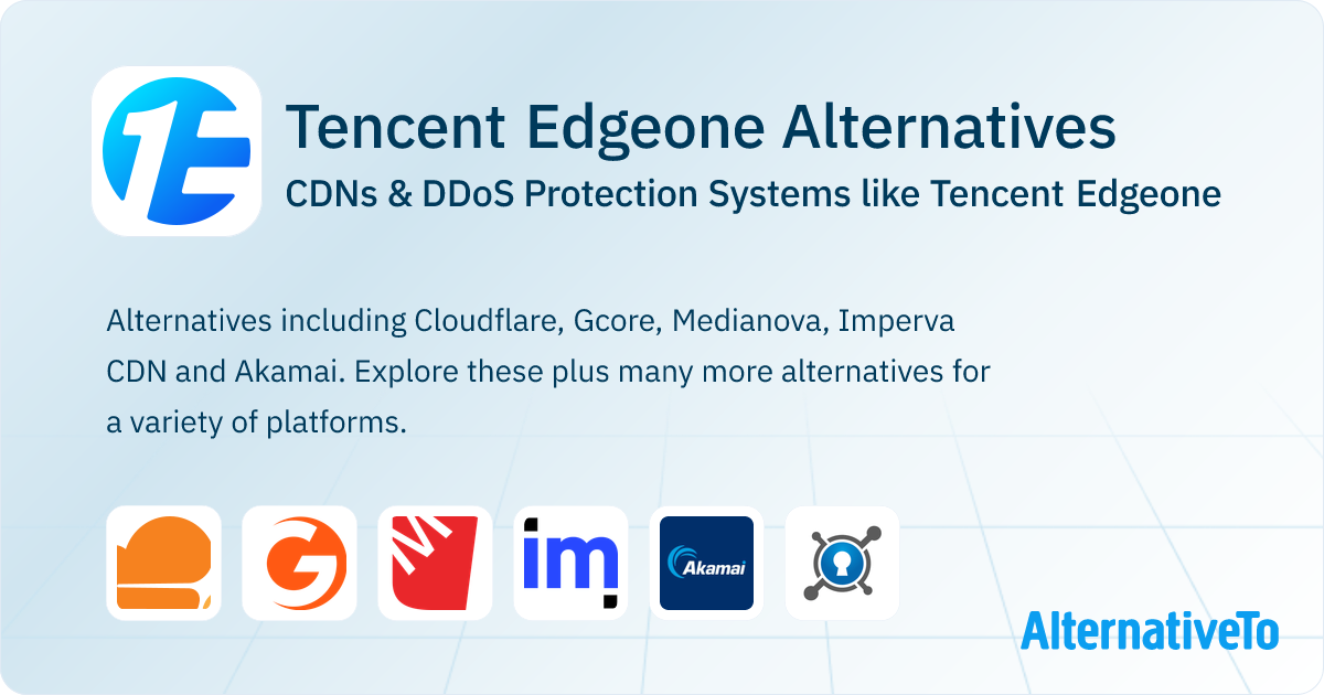 Tencent Edgeone Alternatives: Top 16 CDNs | AlternativeTo