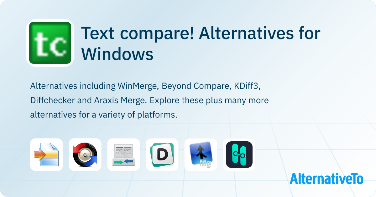 Text compare! Alternatives for Windows: Top 12 Diff Tools & Similar ...