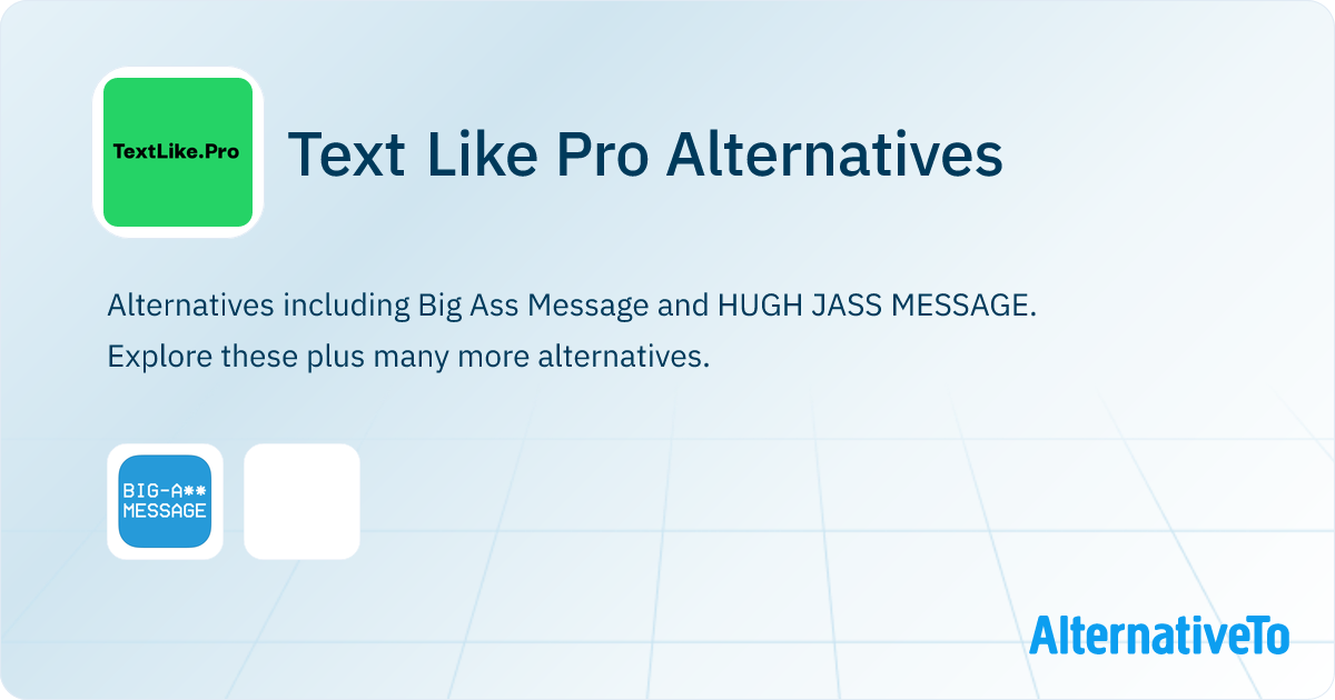 Text Like Pro Alternatives - Explore Similar Sites & Apps | AlternativeTo