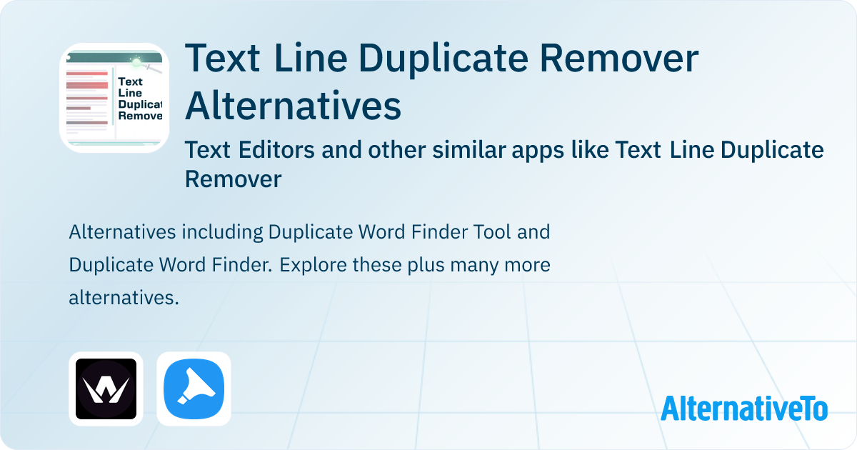 Text Line Duplicate Remover Alternatives: Top 2 Text Editors & Similar ...