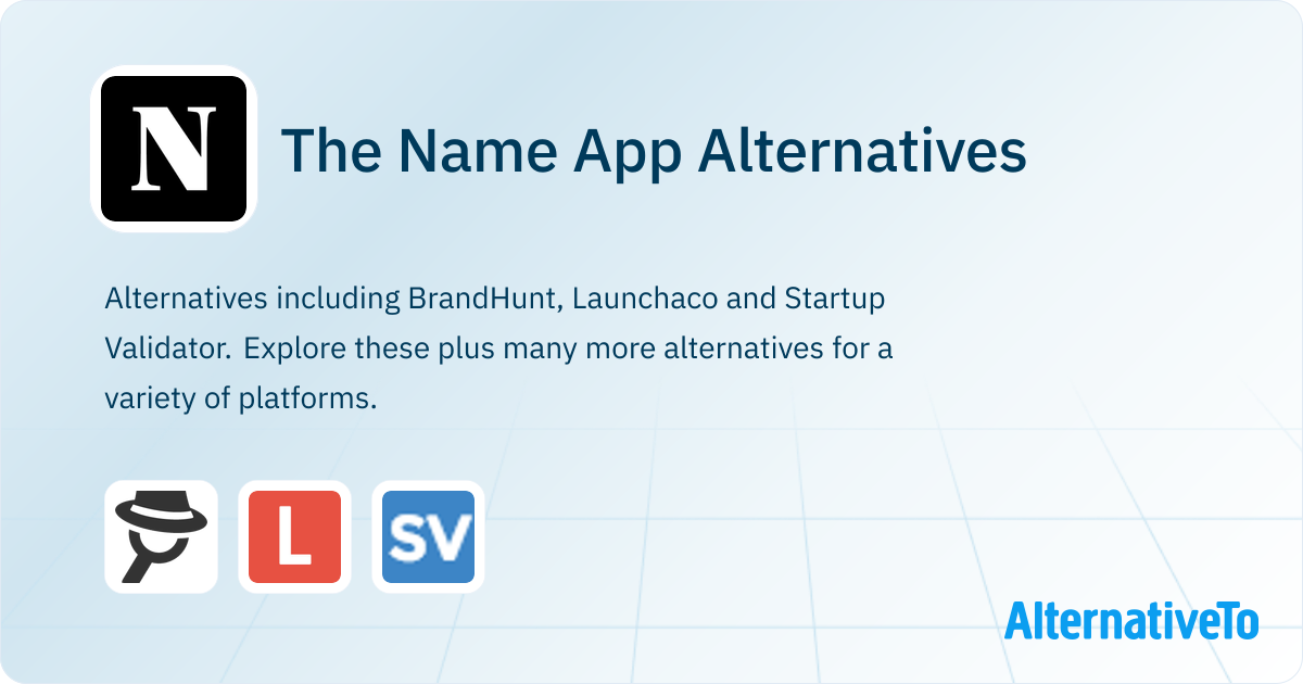 The Name App Alternatives - Explore Similar Apps & Services | AlternativeTo