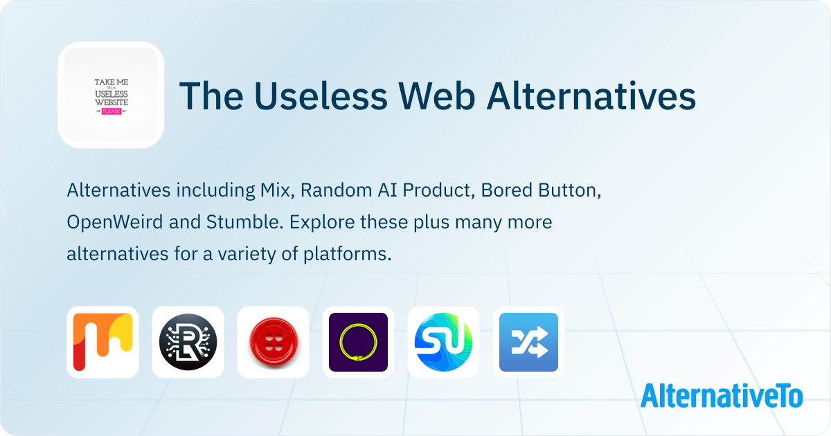 The Useless Web Alternatives - Explore Similar Sites & Apps | AlternativeTo