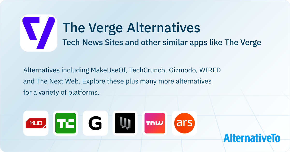 The Verge Alternatives: Top 12 Tech News Sites & Similar Apps ...