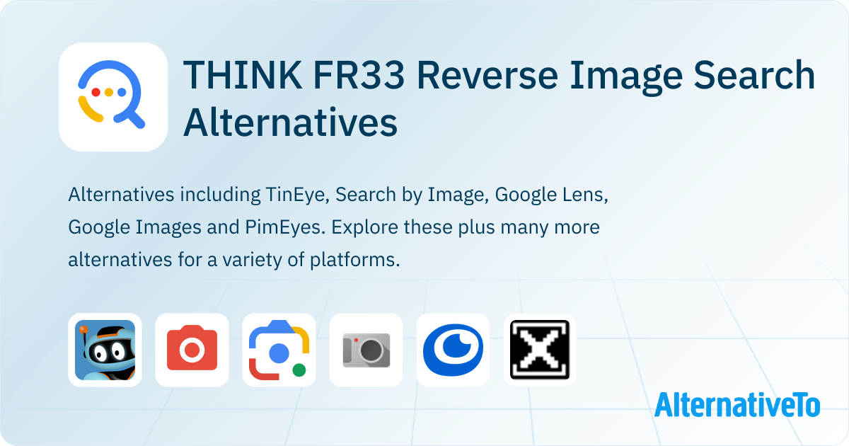 THINK FR33 Reverse Image Search Alternatives - Explore Similar Apps ...