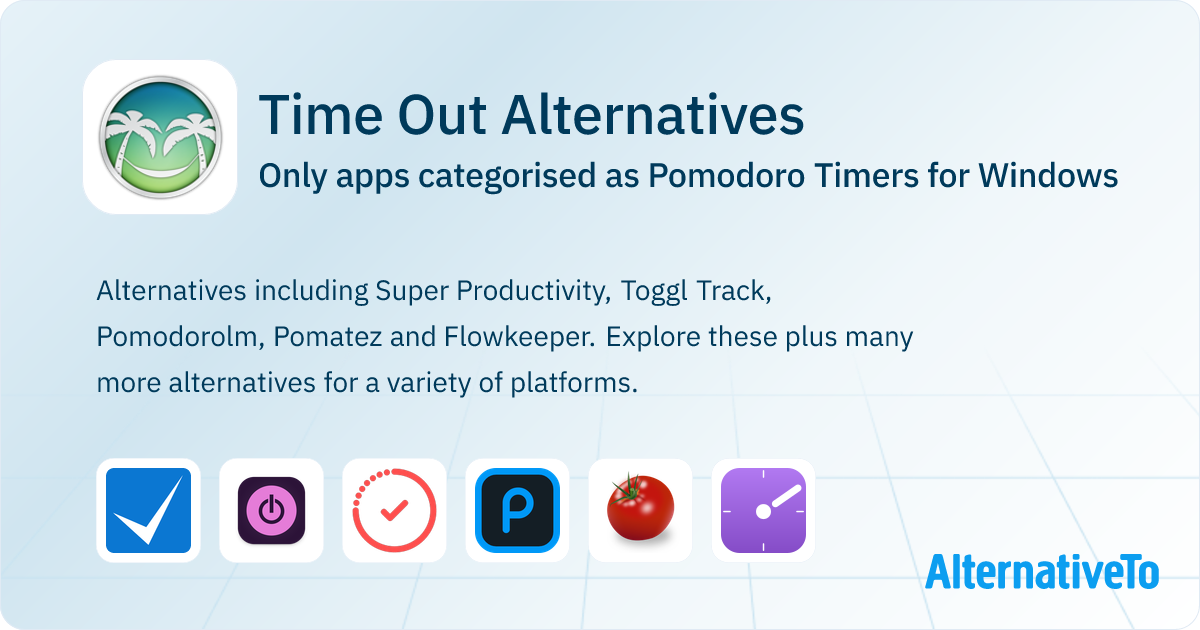 Time Out Alternatives for Windows: Top 12 Pomodoro Timers | AlternativeTo