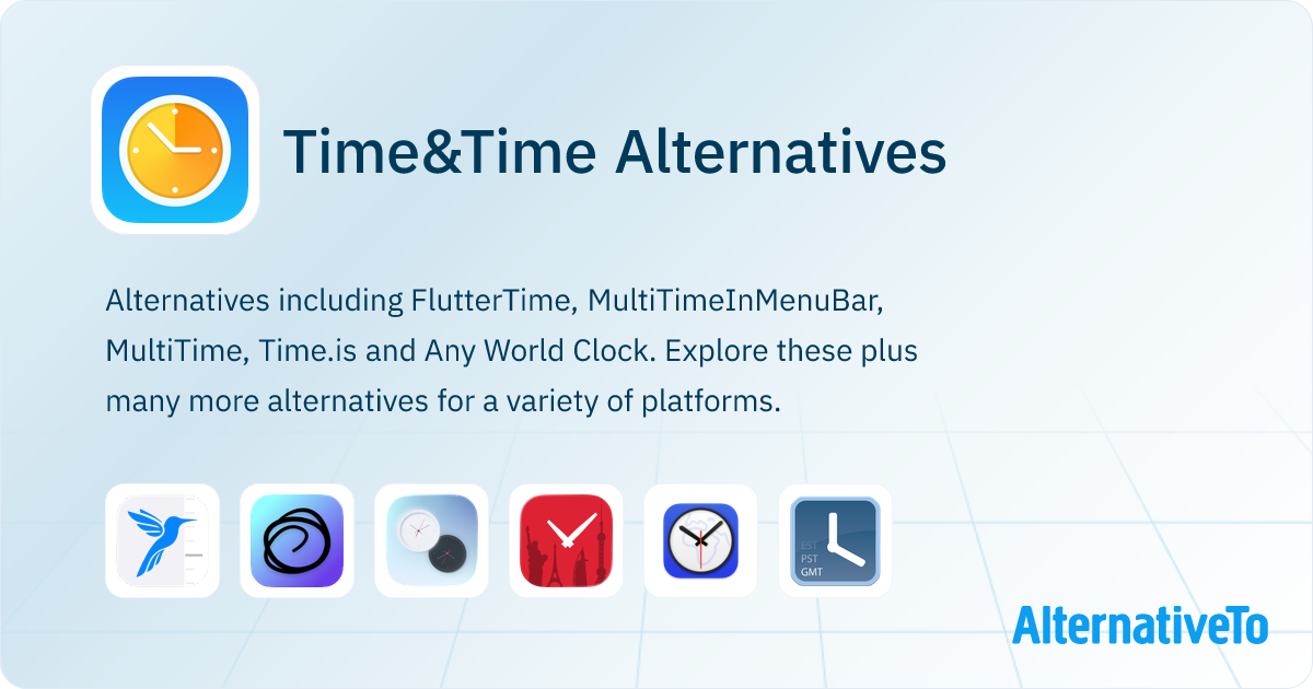 Time&Time Alternatives - Explore Similar Apps | AlternativeTo