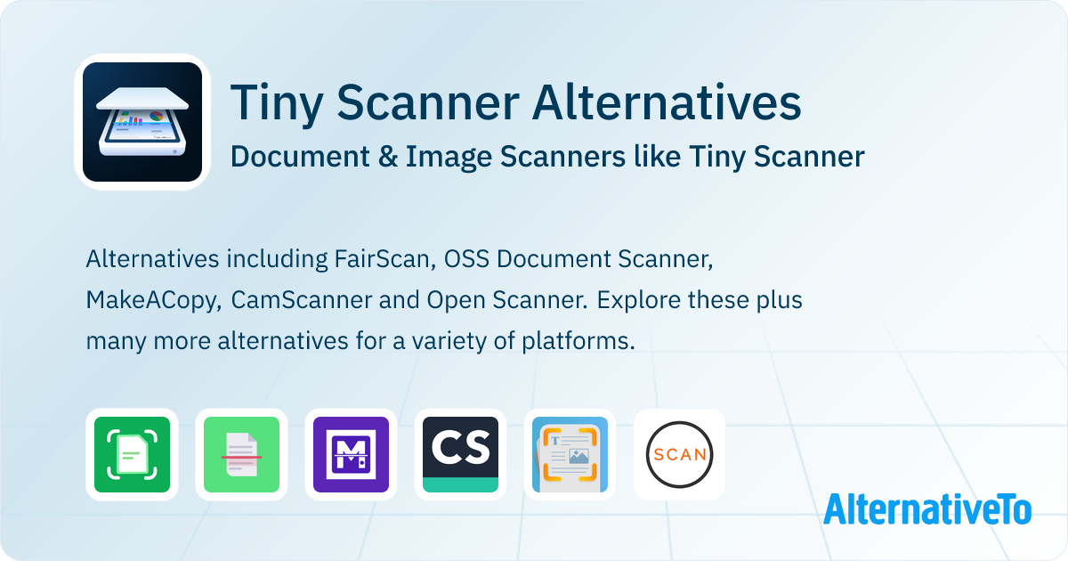 Tiny Scanner Alternatives: Top 12 Document & Image Scanners | AlternativeTo