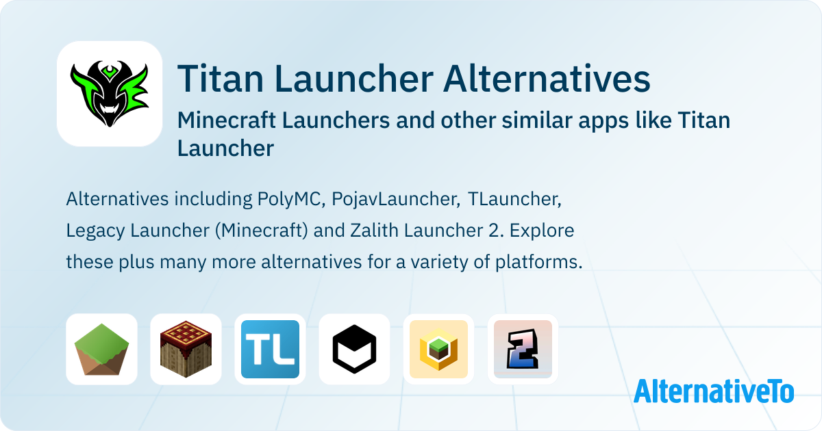 Titan Launcher Alternatives: Top 12 Minecraft Launchers & Similar Games ...