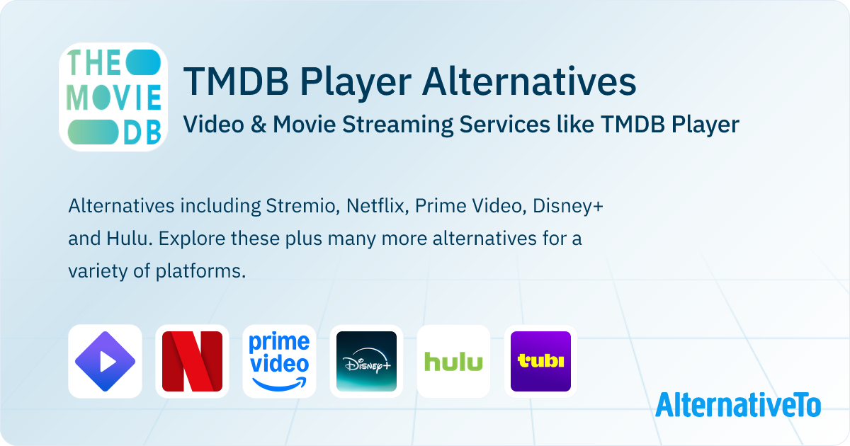 TMDB Player Alternatives: Top 12 Video Streaming Apps | AlternativeTo