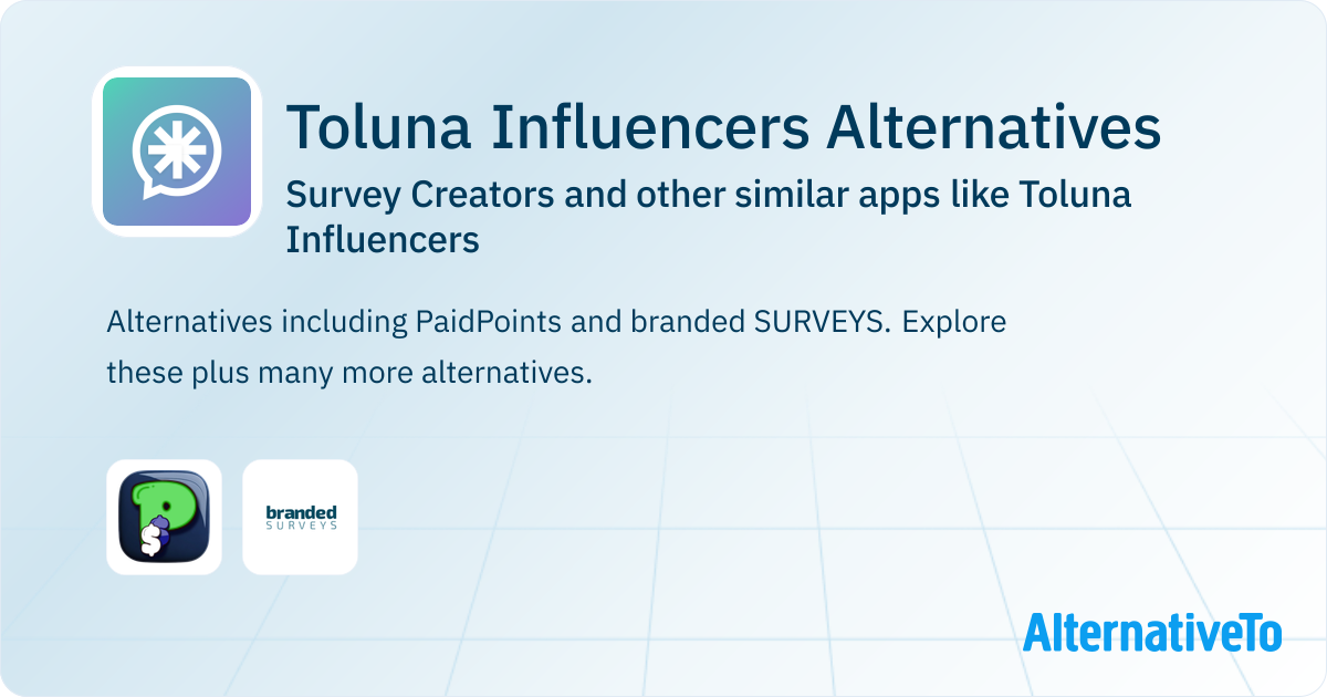 Toluna Influencers Alternatives: Top 2 Survey Creators & Similar Apps ...