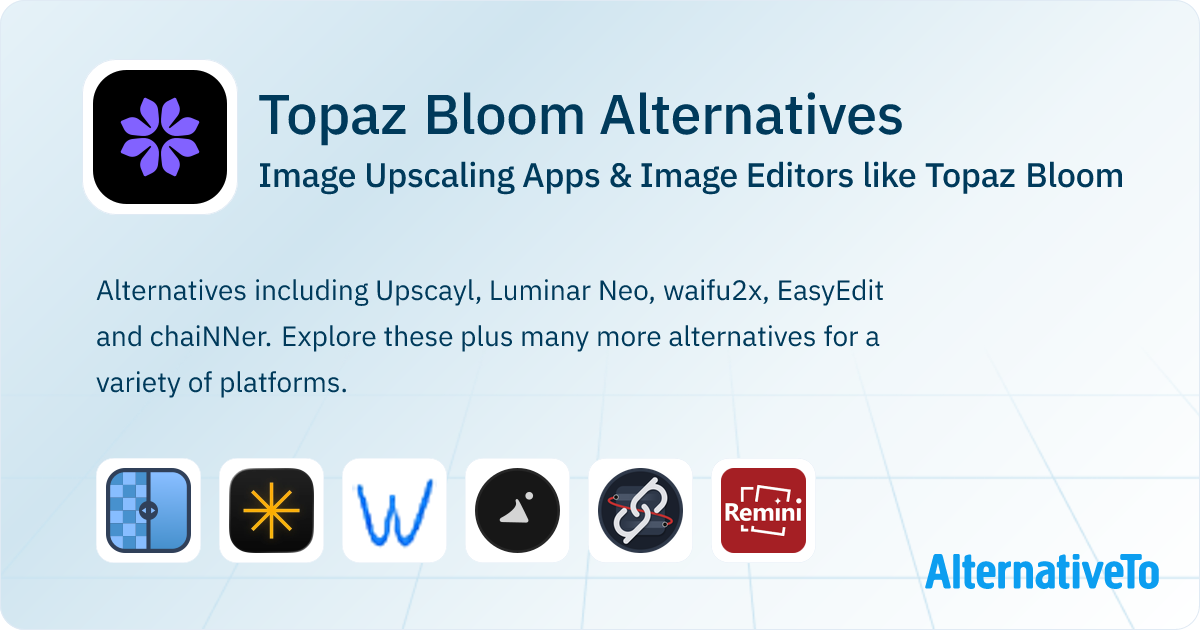 Topaz Bloom Alternatives: Top 12 Image Upscaling Apps | AlternativeTo