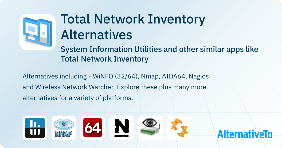 Total Network Inventory Alternatives: Top 12 System Information ...