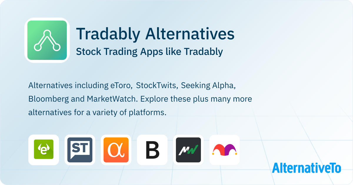 Tradably Alternatives: Top 16 Stock Trading & Similar Apps | AlternativeTo