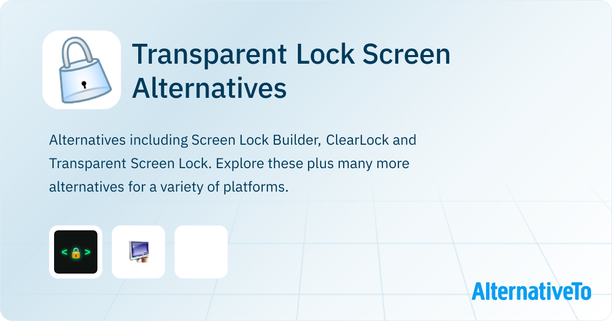 Transparent Lock Screen Alternatives - Explore Similar Software ...