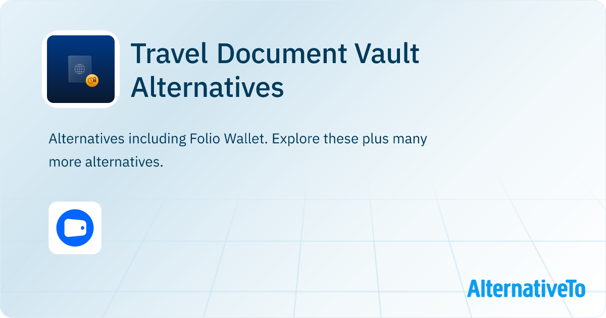 Travel Document Vault Alternatives - Explore Similar Apps | AlternativeTo