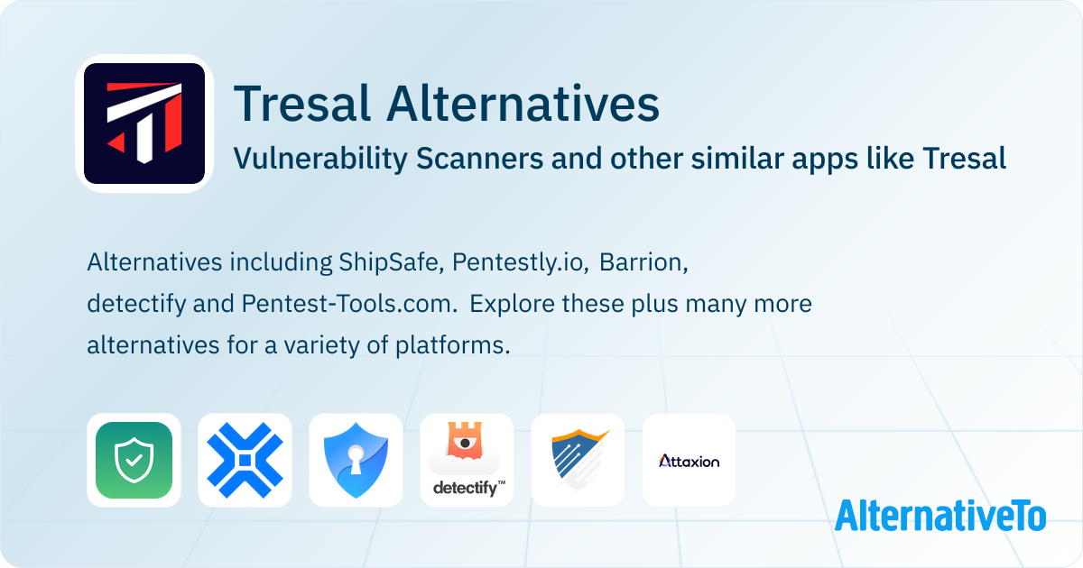 Tresal Alternatives: Top 9 Vulnerability Scanners & Similar Apps ...