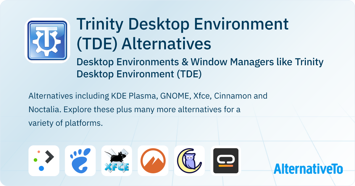 Trinity Desktop Environment (TDE) Alternatives: Top 12 Desktop ...