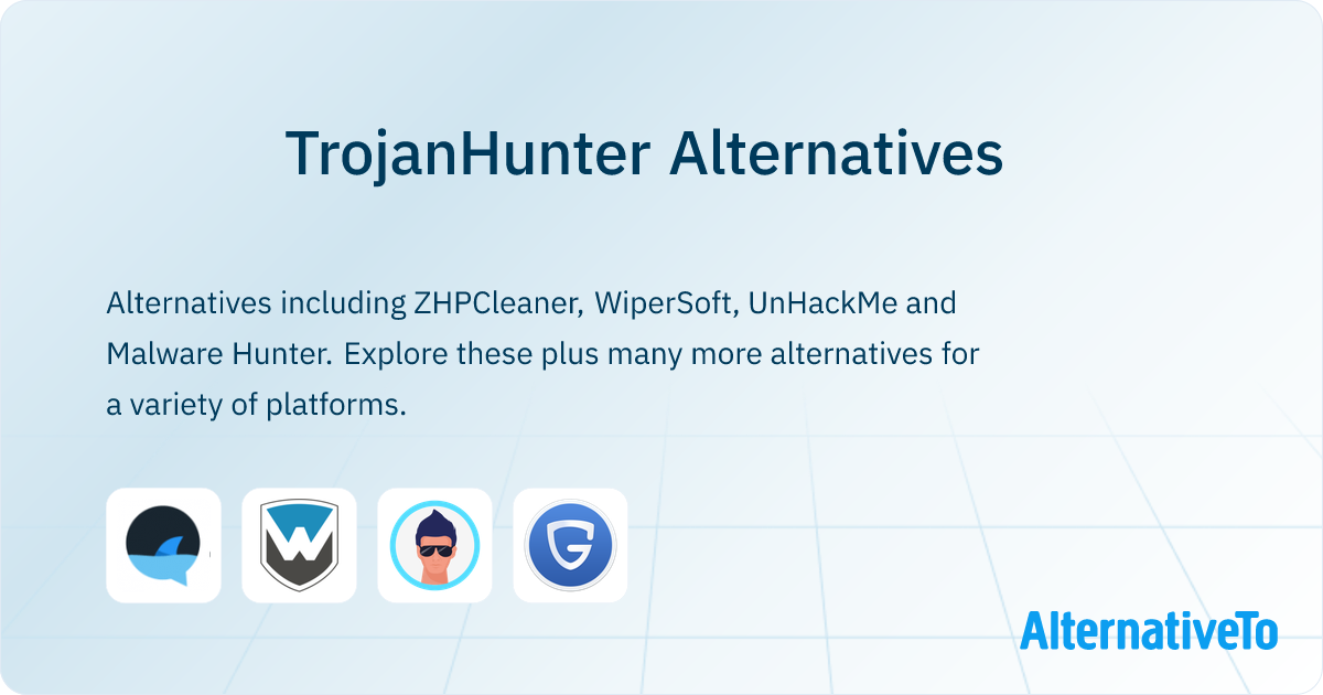 TrojanHunter Alternatives - Explore Similar Software | AlternativeTo