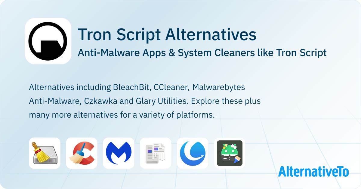 Tron Script Alternatives: Top 12 Anti-Malware Apps | AlternativeTo