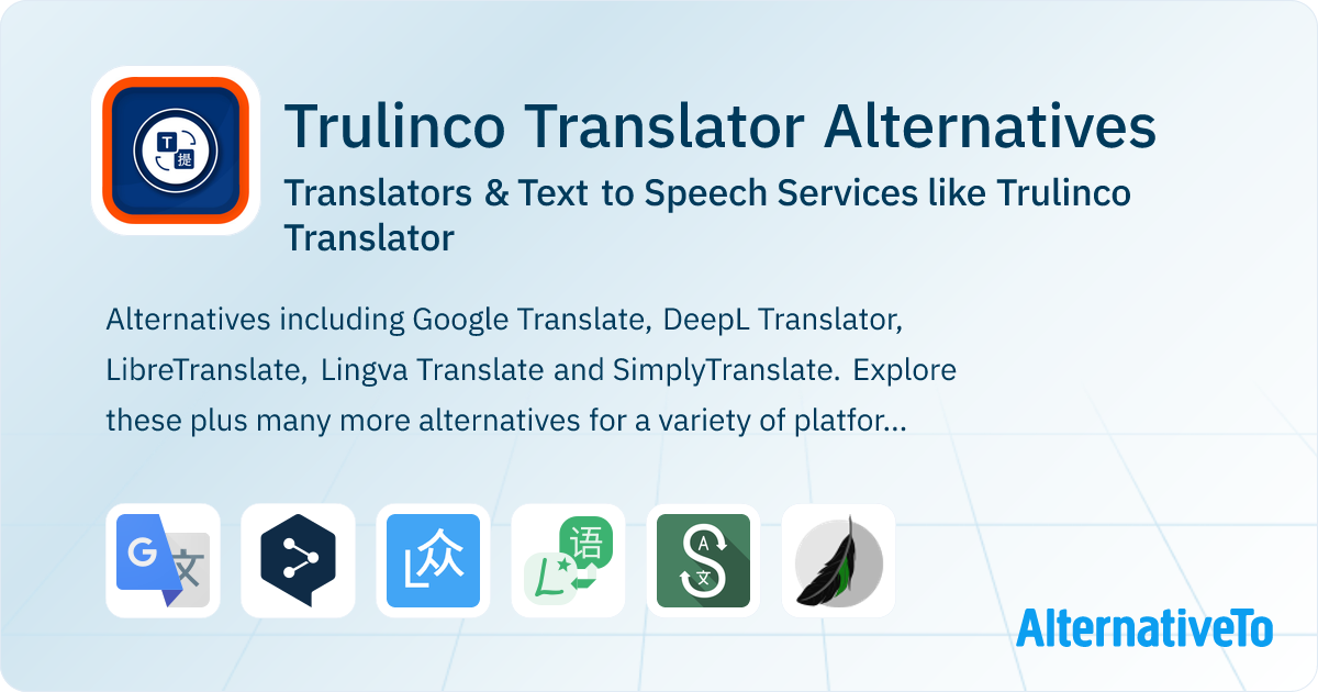 Trulinco Translator Alternatives: Translators - Page 2 | AlternativeTo