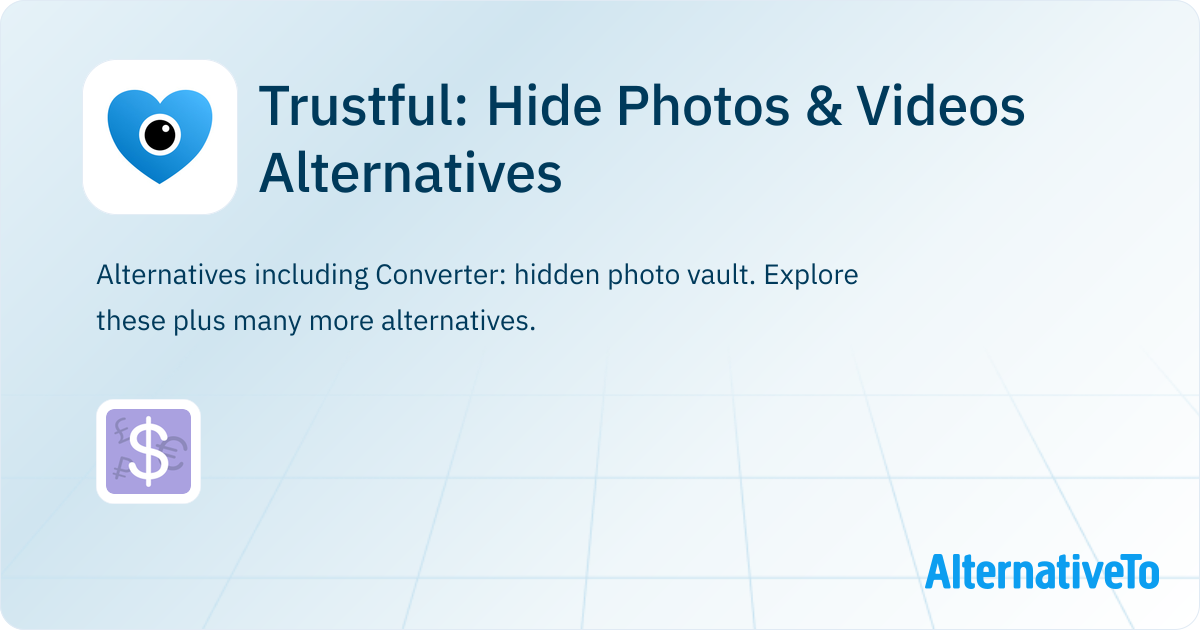 Trustful: Hide Photos & Videos Alternatives - Explore Similar Apps ...